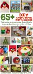 65+ DIY Angry Birds Party Ideas – About Family Crafts
